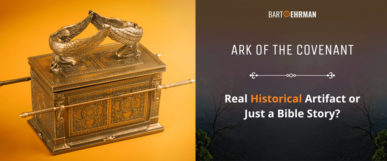 Ark of the Covenant: Real Historical Artifact or Just a Bible Story?