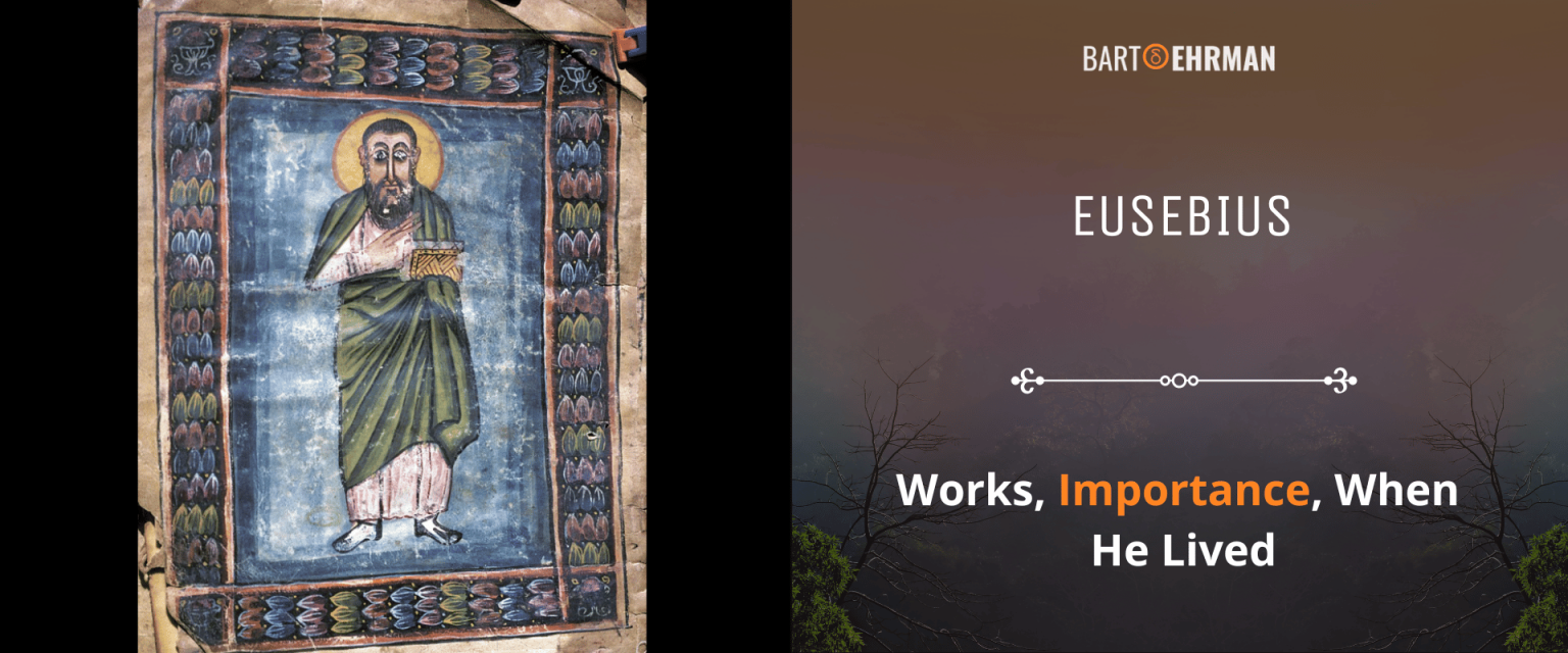 Eusebius: Works, Importance, When He Lived