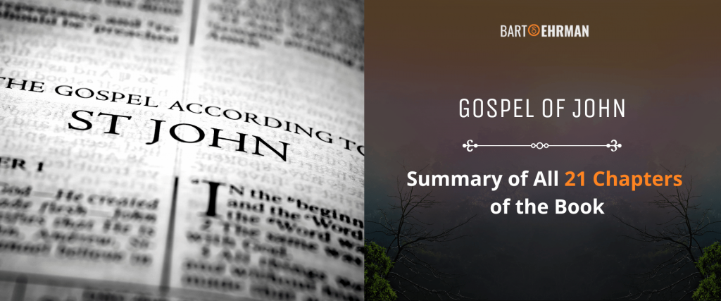 Gospel of John: Summary of All 21 Chapters of the Book