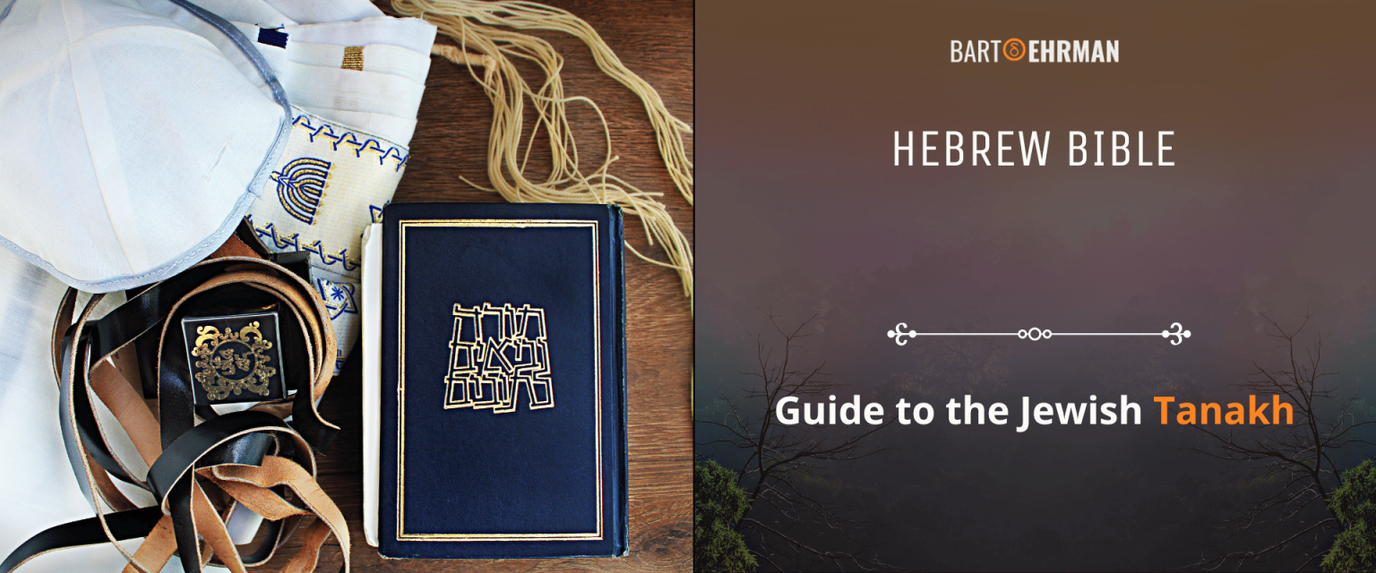 The Hebrew Bible: Guide to the Jewish Tanakh