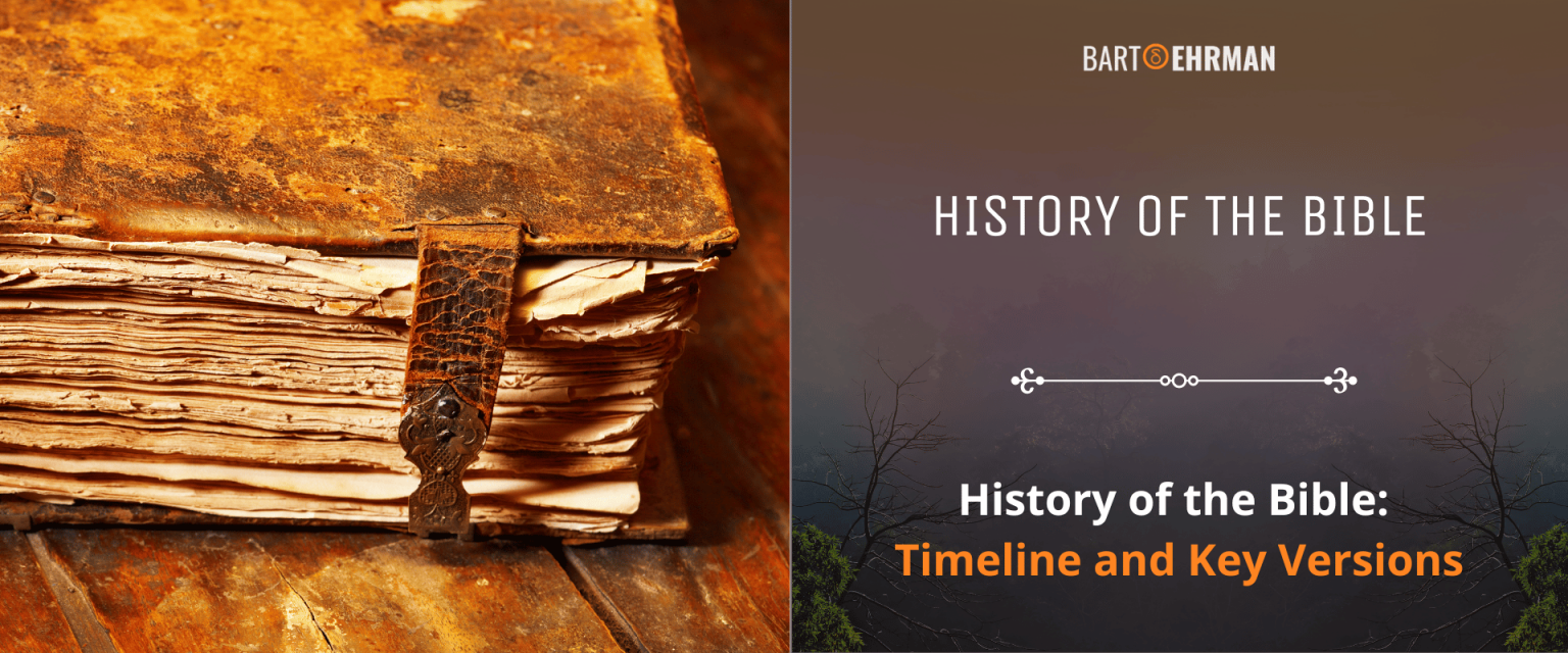 History of the Bible: Timeline and Key Versions