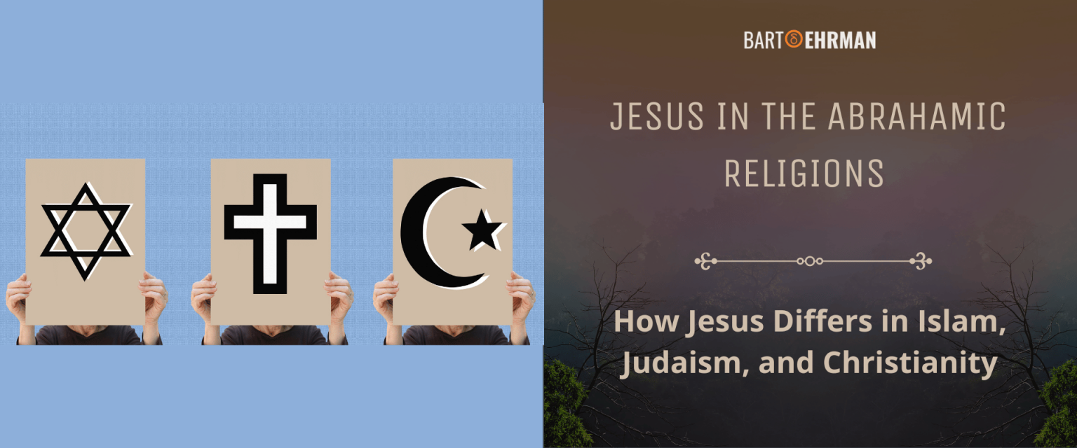 How Jesus Differs in Islam, Judaism, and Christian Beliefs