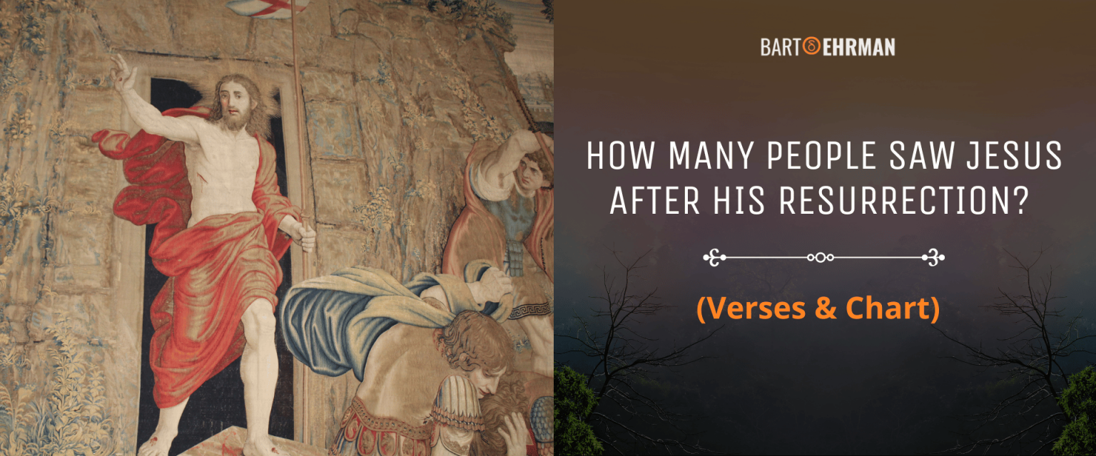 How Many People Saw Jesus After His Resurrection? (Verses & Chart)