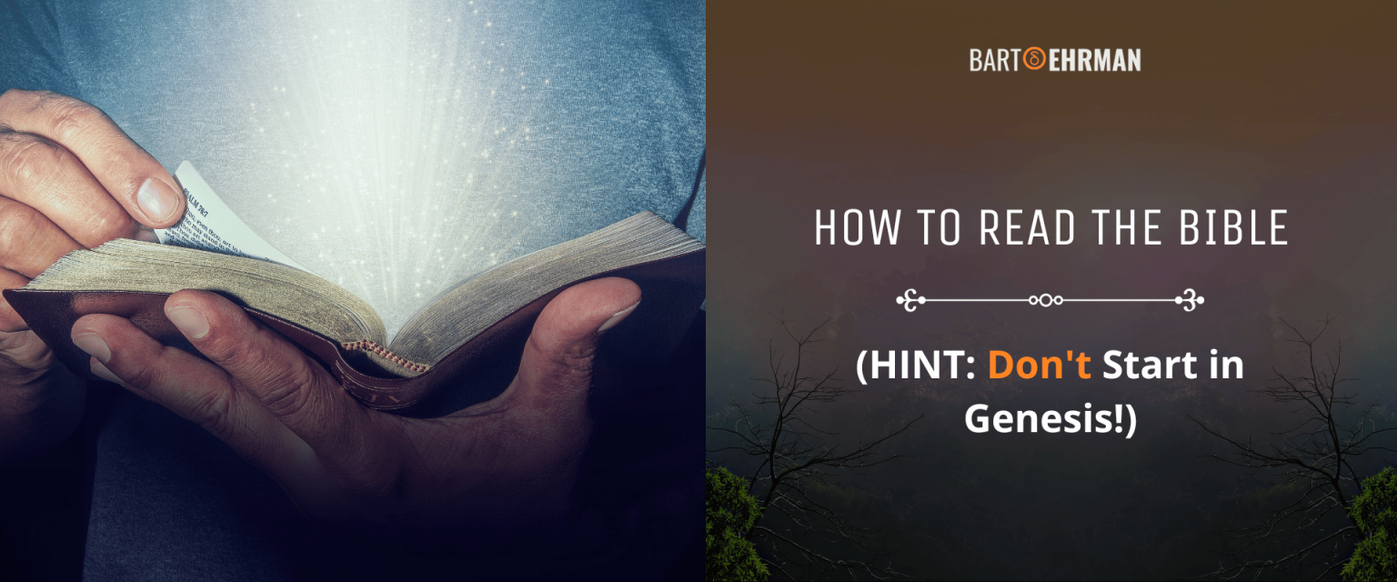 How to Read the Bible (HINT: Don't Start in Genesis!)