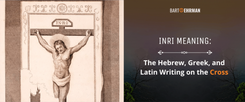 INRI Meaning: The Hebrew, Greek, and Latin Writing on the Cross