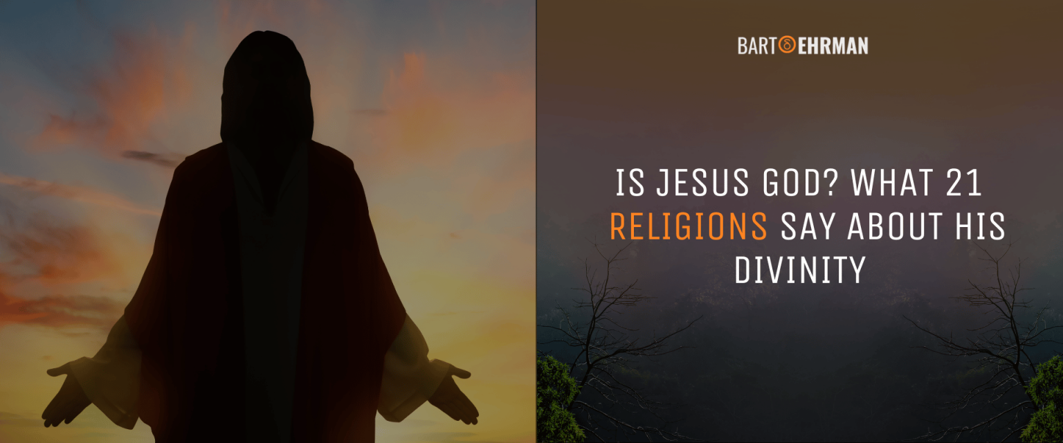 Is Jesus God? What 21 World Religions Say About His Divinity