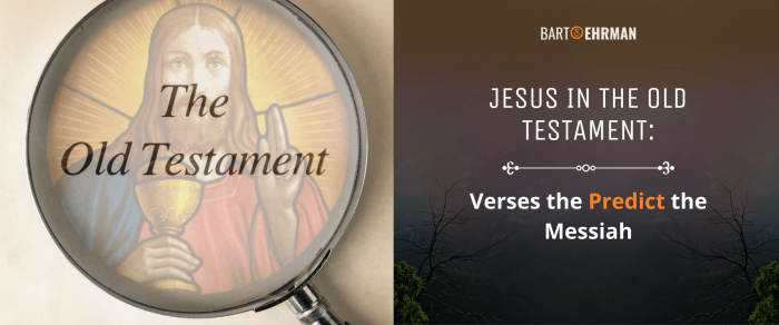 Jesus in the Old Testament: Verses that Predict the Messiah