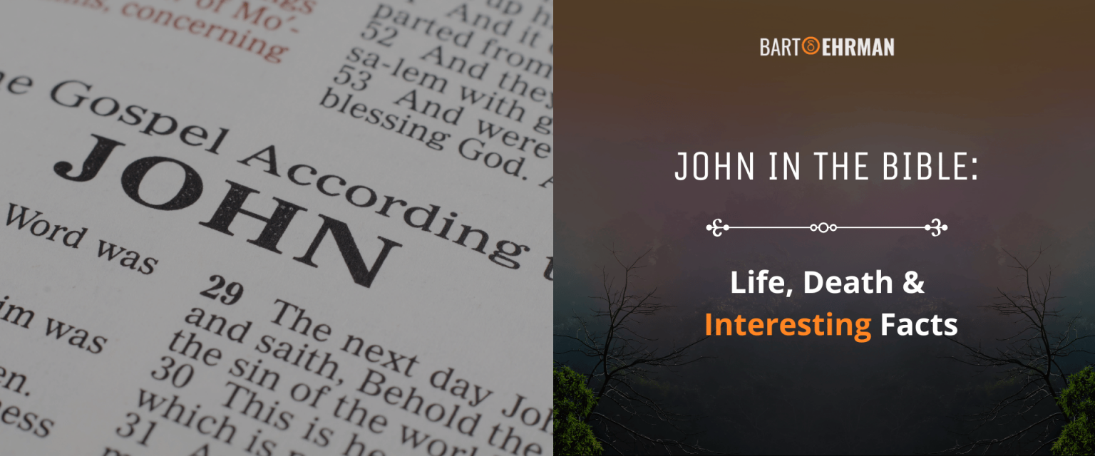 John in the Bible: Life, Death & Interesting Facts