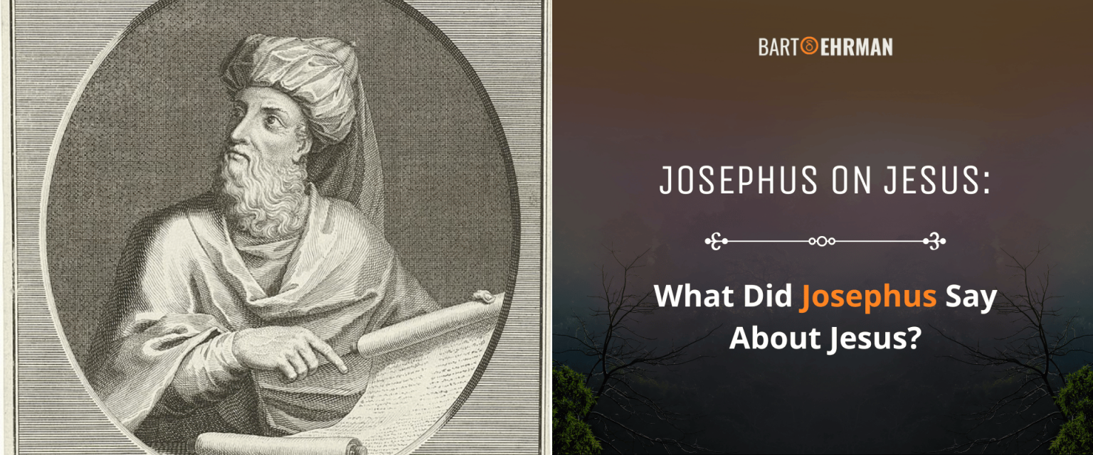 Josephus on Jesus: What Did Josephus Say About Jesus?