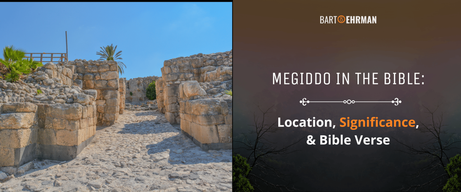Megiddo in the Bible: Location, Significance, & Bible Verse