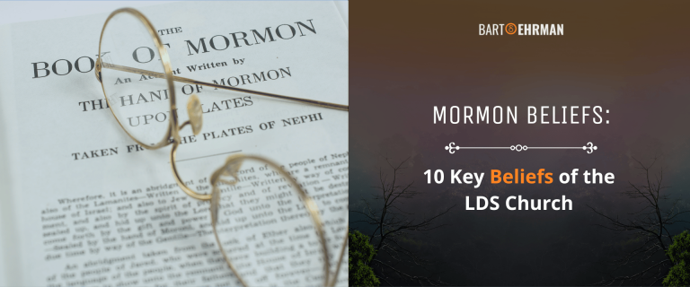 Mormon Beliefs: 10 Key Beliefs of the LDS Church
