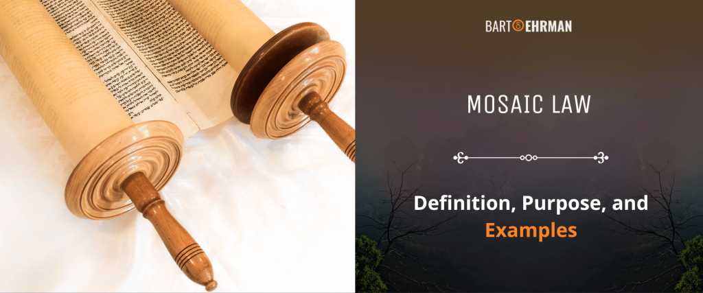 Mosaic Law: Definition, Purpose, and Examples