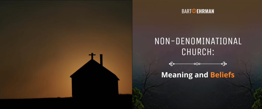 Non-Denominational Church: Meaning and Beliefs