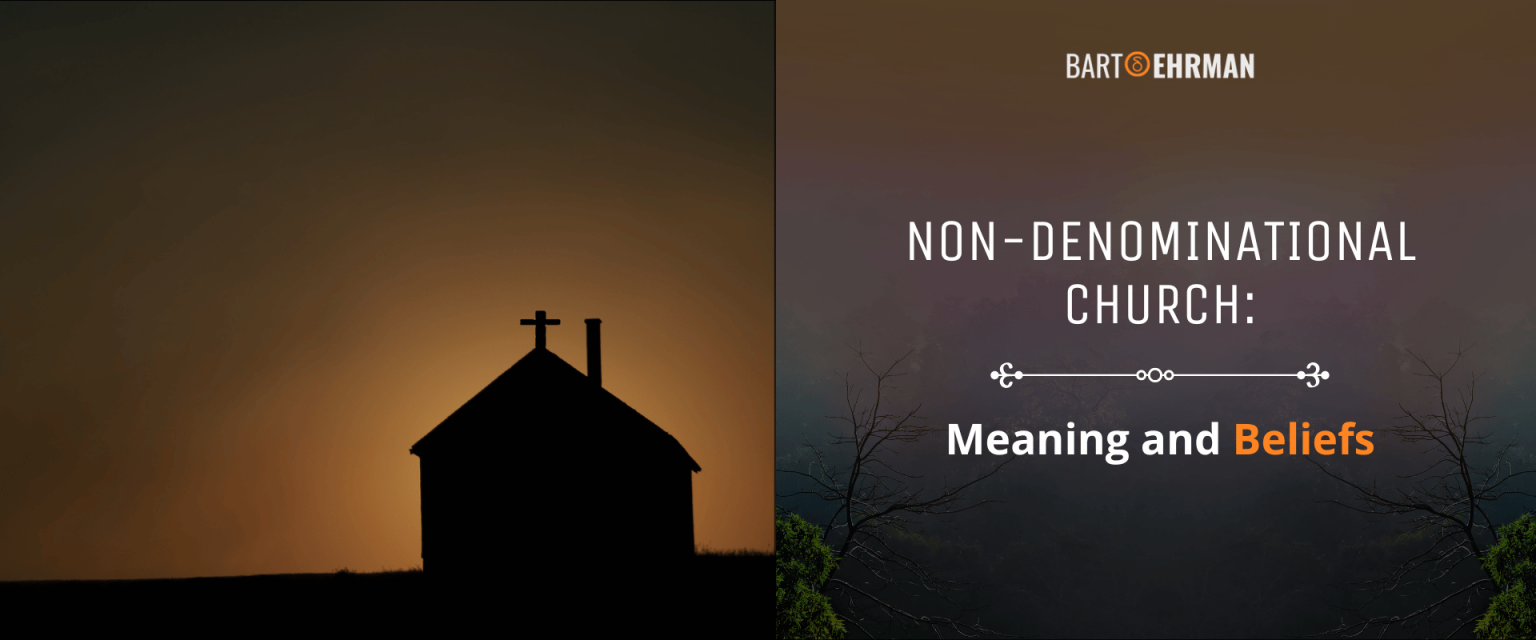 Non-Denominational Church: Meaning and Beliefs