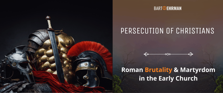 Persecution of Christians: Roman Brutality & Martyrdom in the Early Church