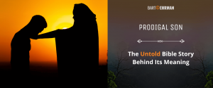 Prodigal Son: The Untold Bible Story Behind Its Meaning