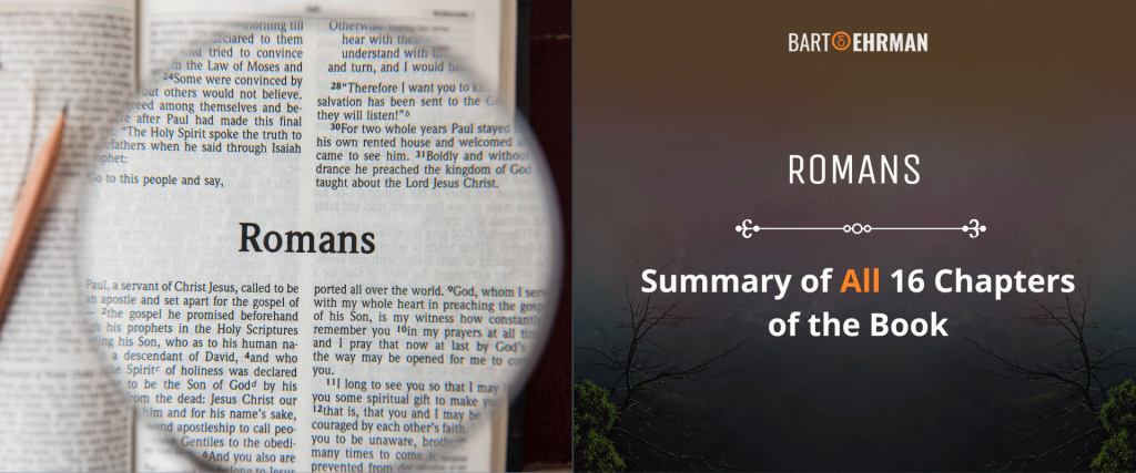 Romans: Summary of All 16 Chapters of the Book