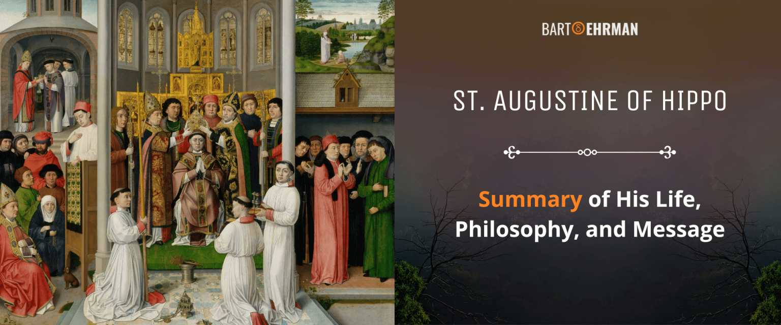 St. Augustine of Hippo: His Life, Philosophy, and Key Message
