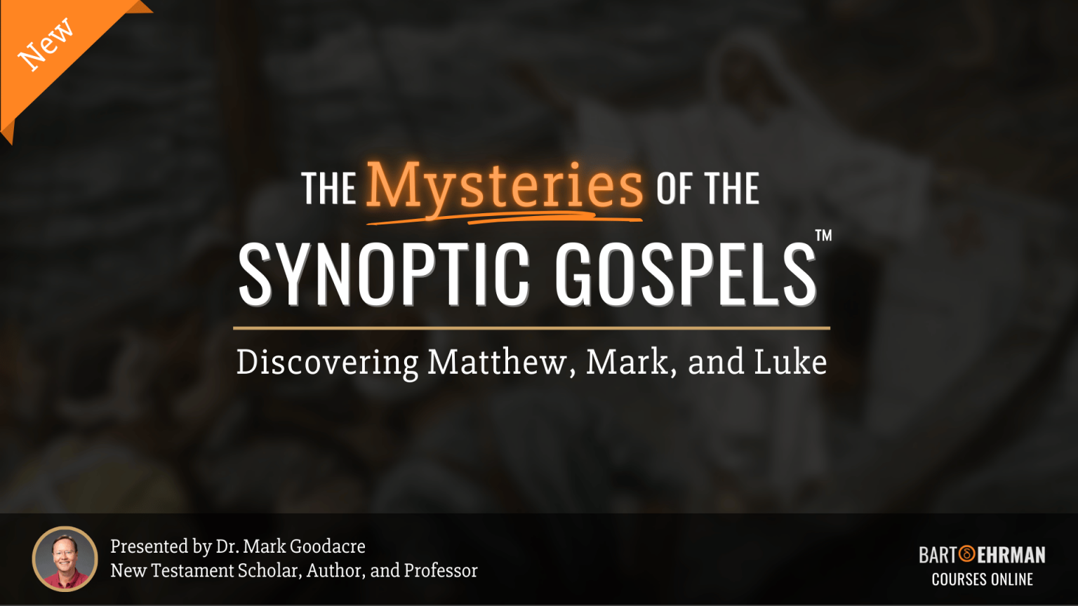 The Mysteries of the Synoptic Gospels: Discovering Matthew, Mark, and ...
