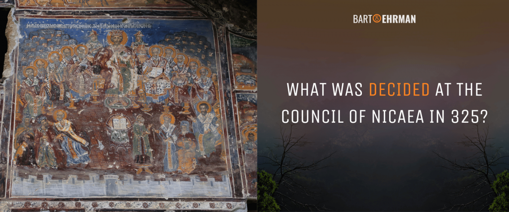 What Was Decided at the Council of Nicaea in 325?