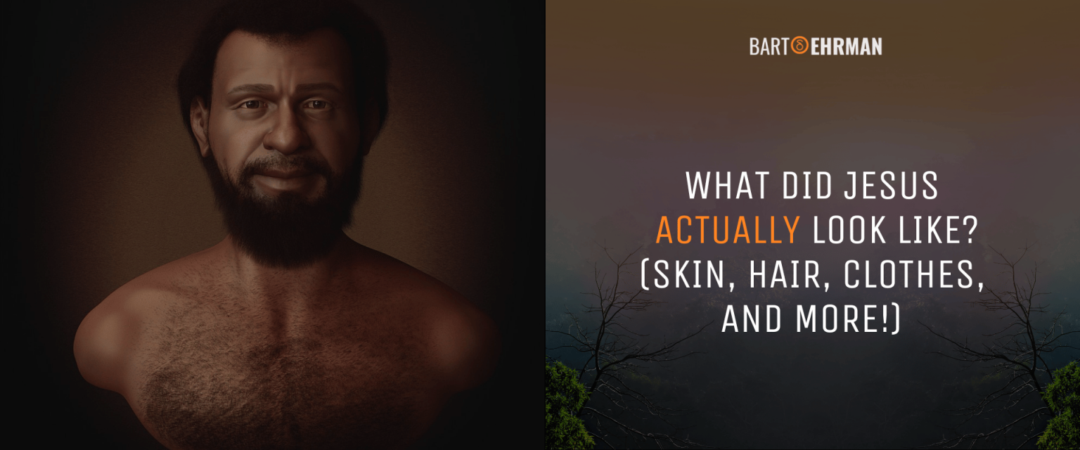 What did Jesus Actually Look Like? (Skin, Hair, Clothes, and More!)