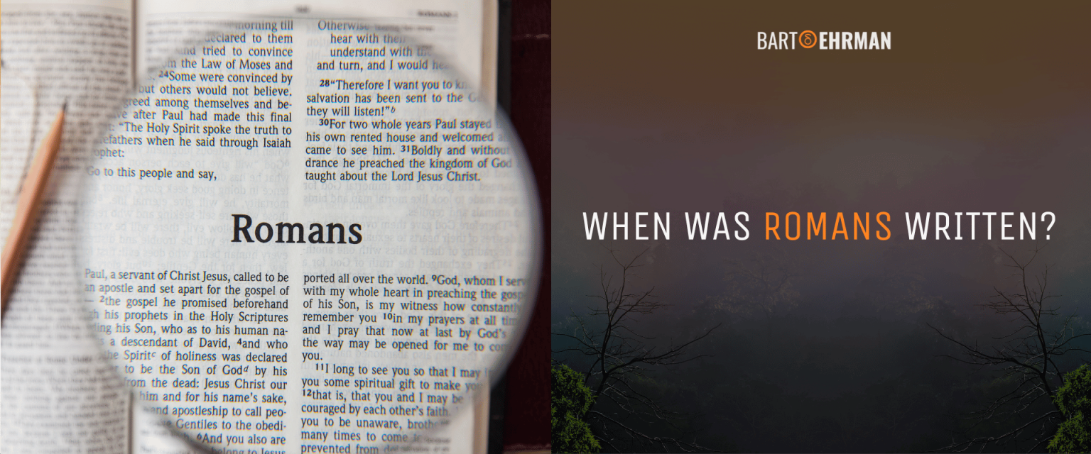 When Was Romans Written?