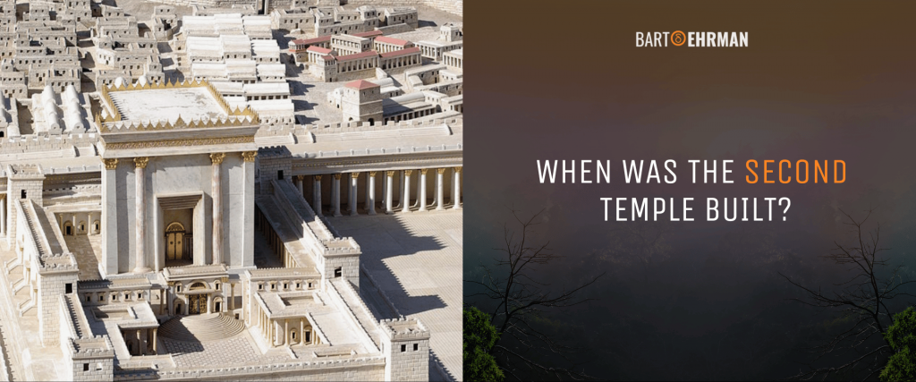 When Was the Second Temple Built?