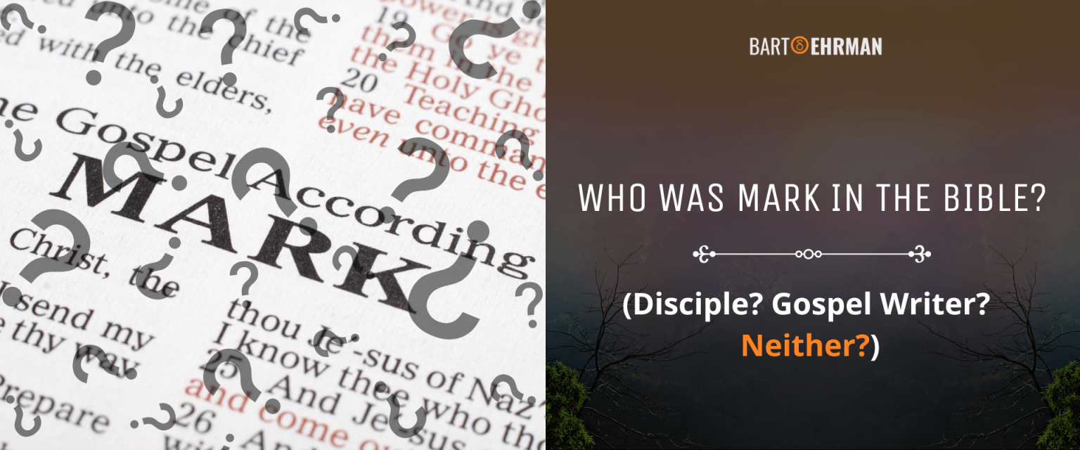 Who Was Mark in the Bible? (Disciple? Gospel Writer? Neither?)
