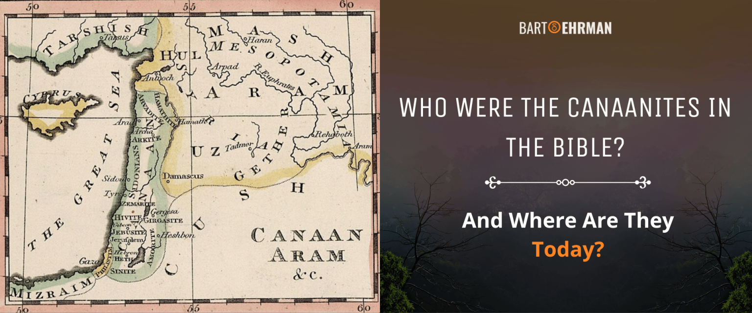 Who Were the Canaanites in the Bible? (And Where Are They Today?)