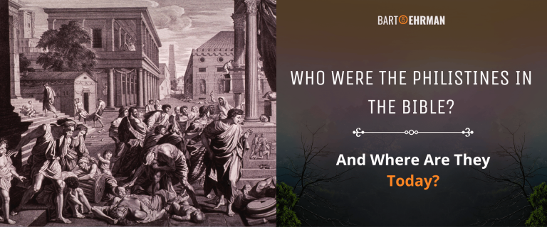 Who Were the Philistines in the Bible? (And Where Are They Today?)