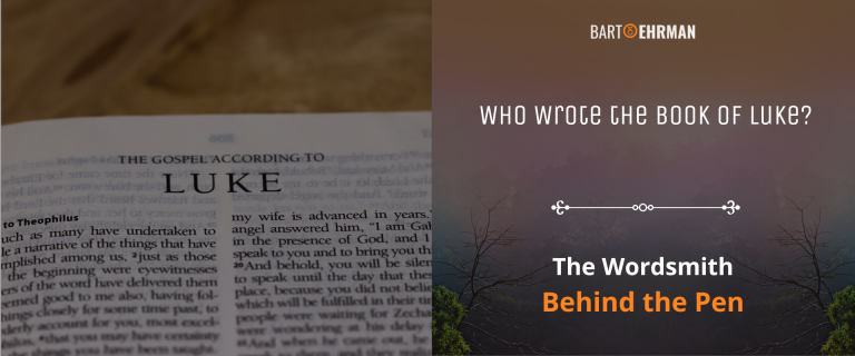 Who Wrote the Book of Luke: Unravelling the Mystery