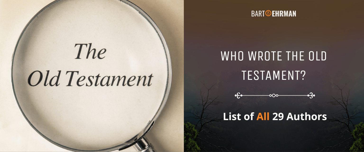Who Wrote the Old Testament? (List of All 29 Authors)