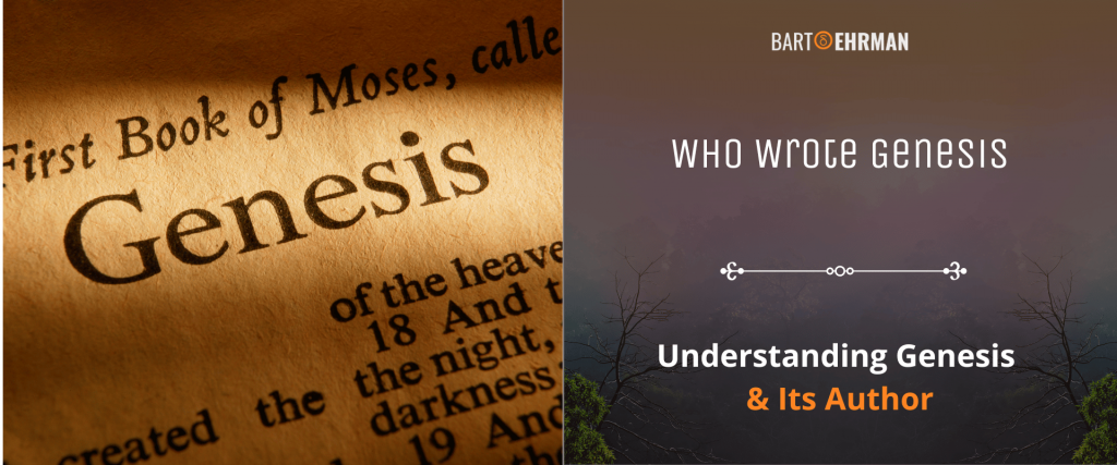Who Wrote Genesis? Unlock the Secrets of This Ancient Text
