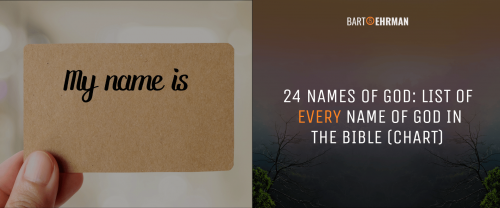 24 Names of God: List of Every Name of God in the Bible (CHART)